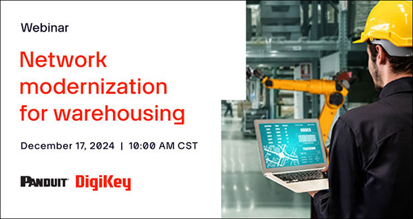 Webinar – Network Modernization for Warehousing | DigiKey